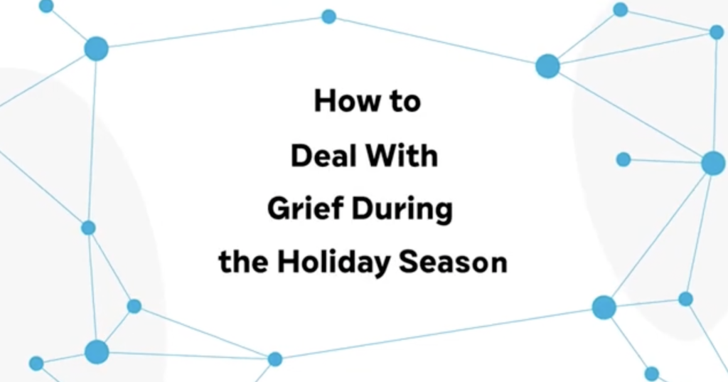 How to Deal With Grief During the Holiday Season - Drew Ramsey MD